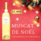 Muscat de Noël : un vin pour les fêtes ! - Cave Mathelin